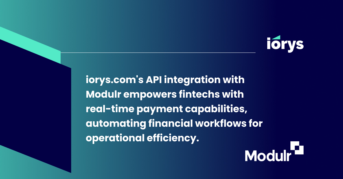 Accelerating Payment Innovations with iorys and Modulr Finance - iorys